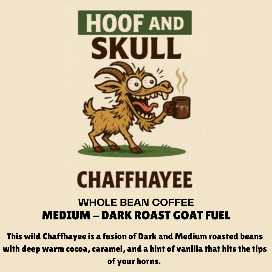 Chaffhayee Medium-Dark Roast Coffee | Specialty Grade | Hoof & Skull